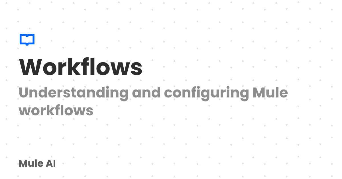 Workflows | Mule AI